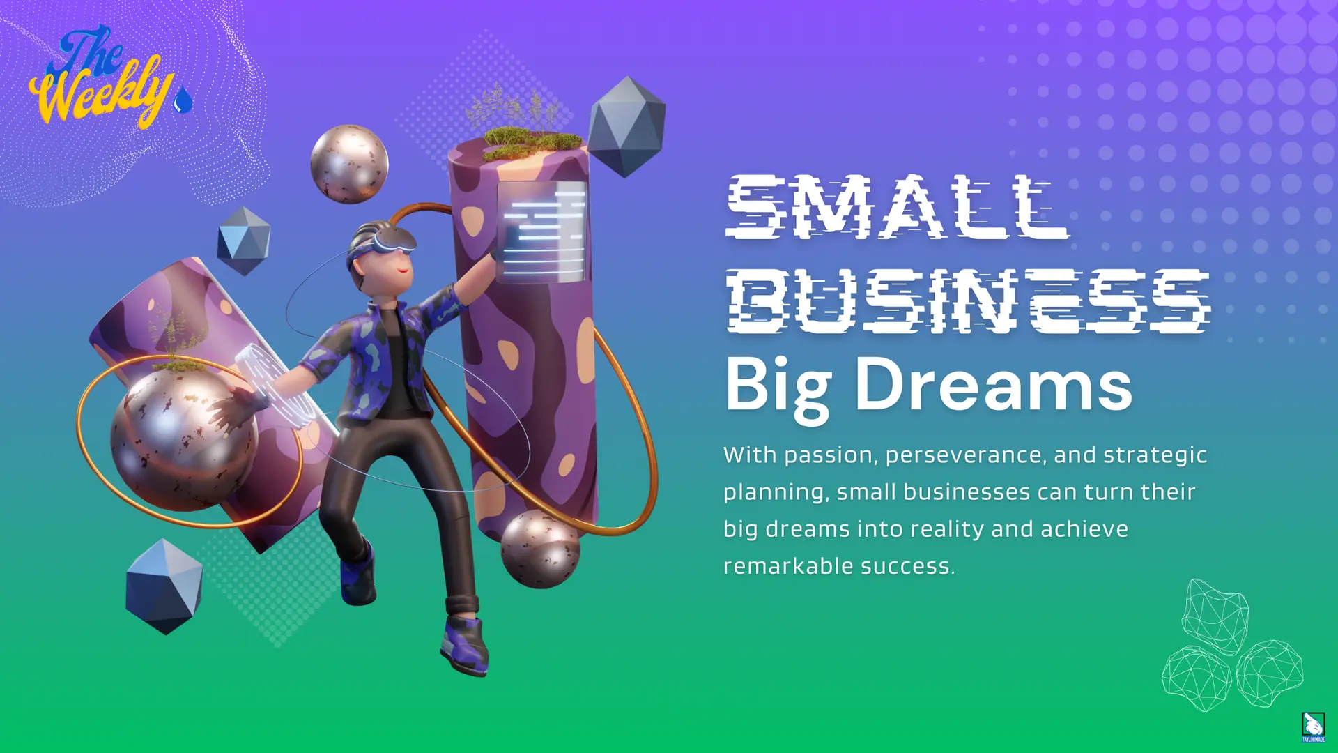 Small Business, Big Dreams - TaylorMade Global