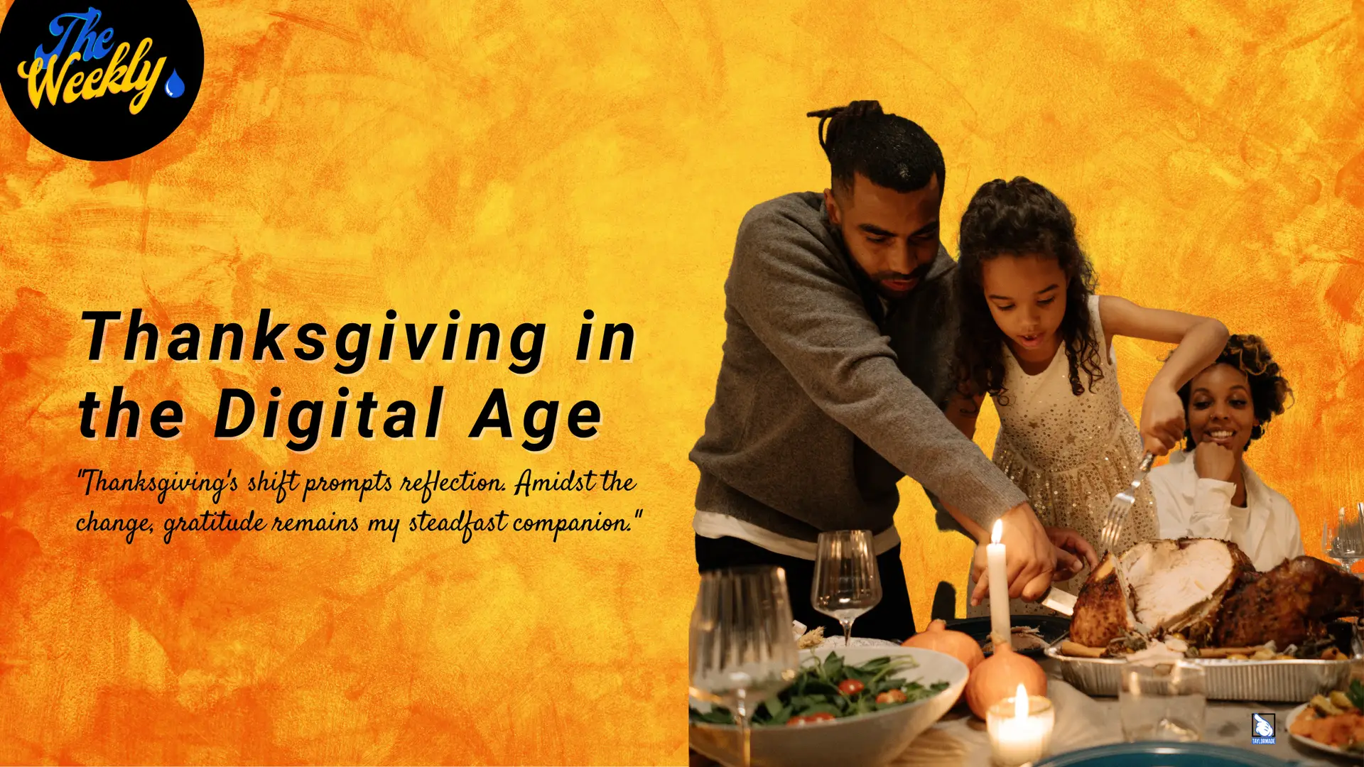 Thanksgiving in the Digital Age - TaylorMade Global