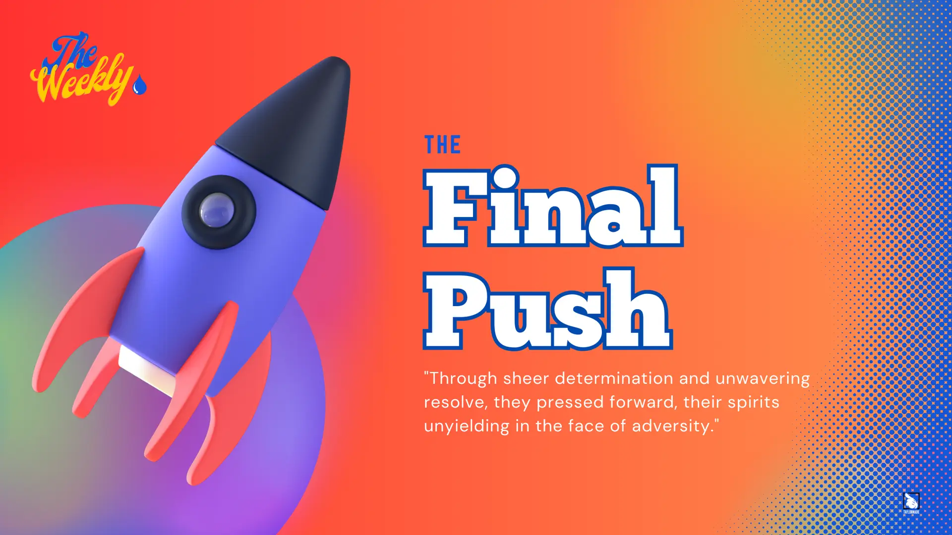 The Final Push - TaylorMade Global