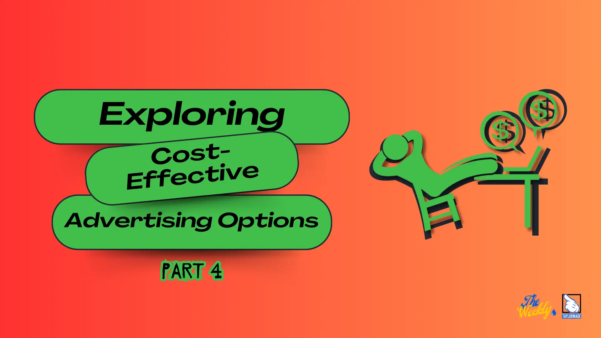 Exploring Cost-Effective Advertising Options Part 4 - TaylorMade Global