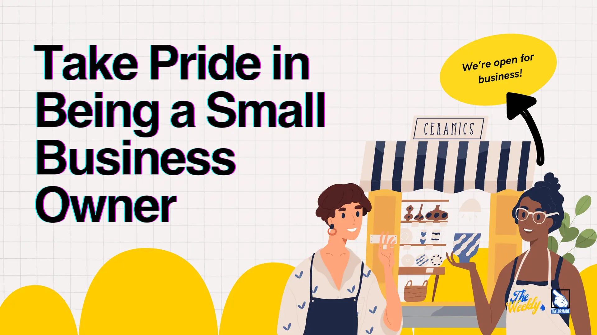 Take Pride in Being a Small Business Owner - TaylorMade Global